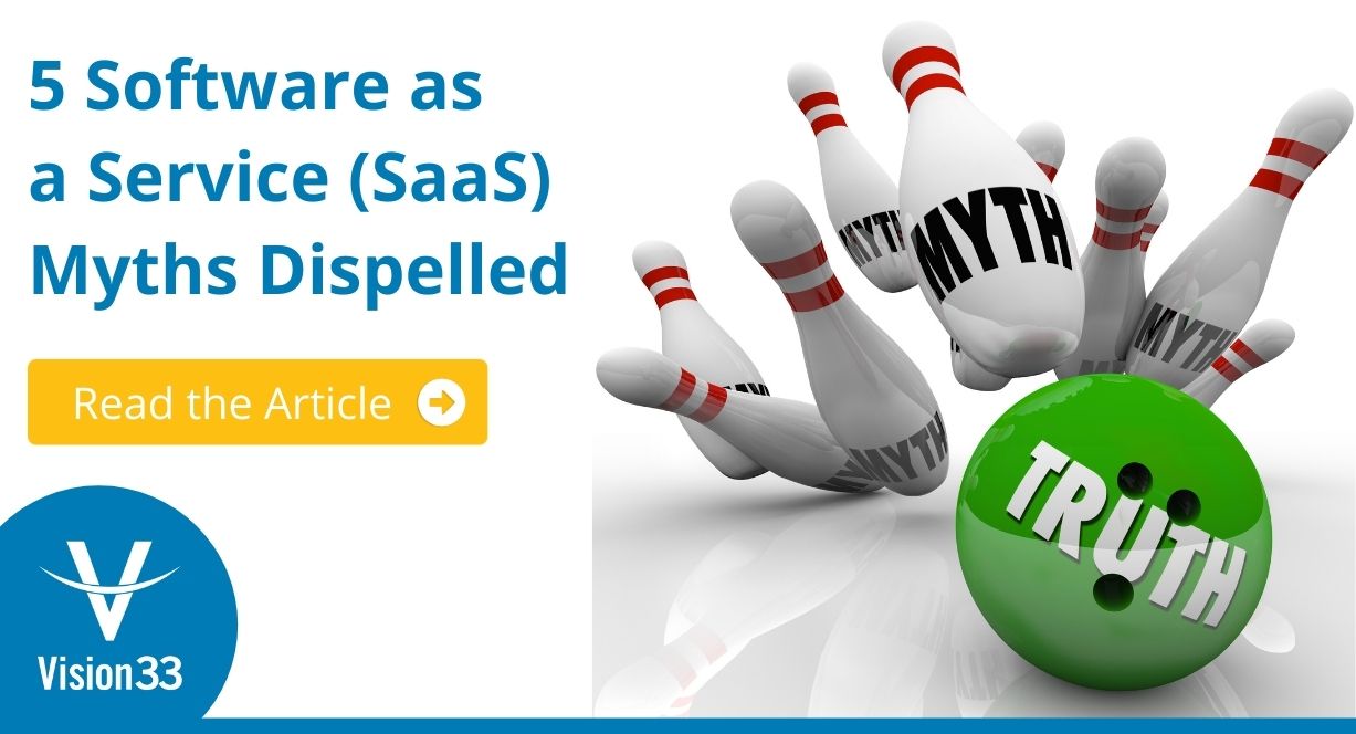 5 Common SaaS Myths Dispelled | Vision33
